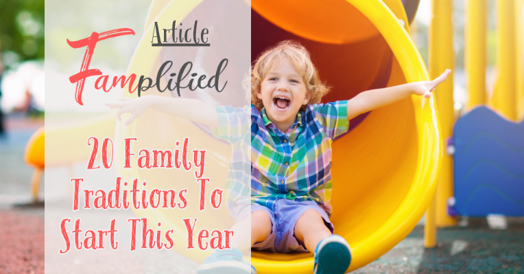 Top 20 Family Traditions to Start This Year | Famplified - Edmond