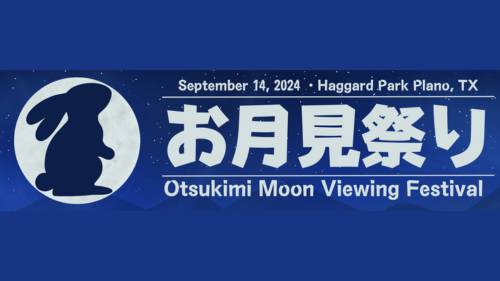 2024 Otsukimi Moon Viewing Festival in Plano